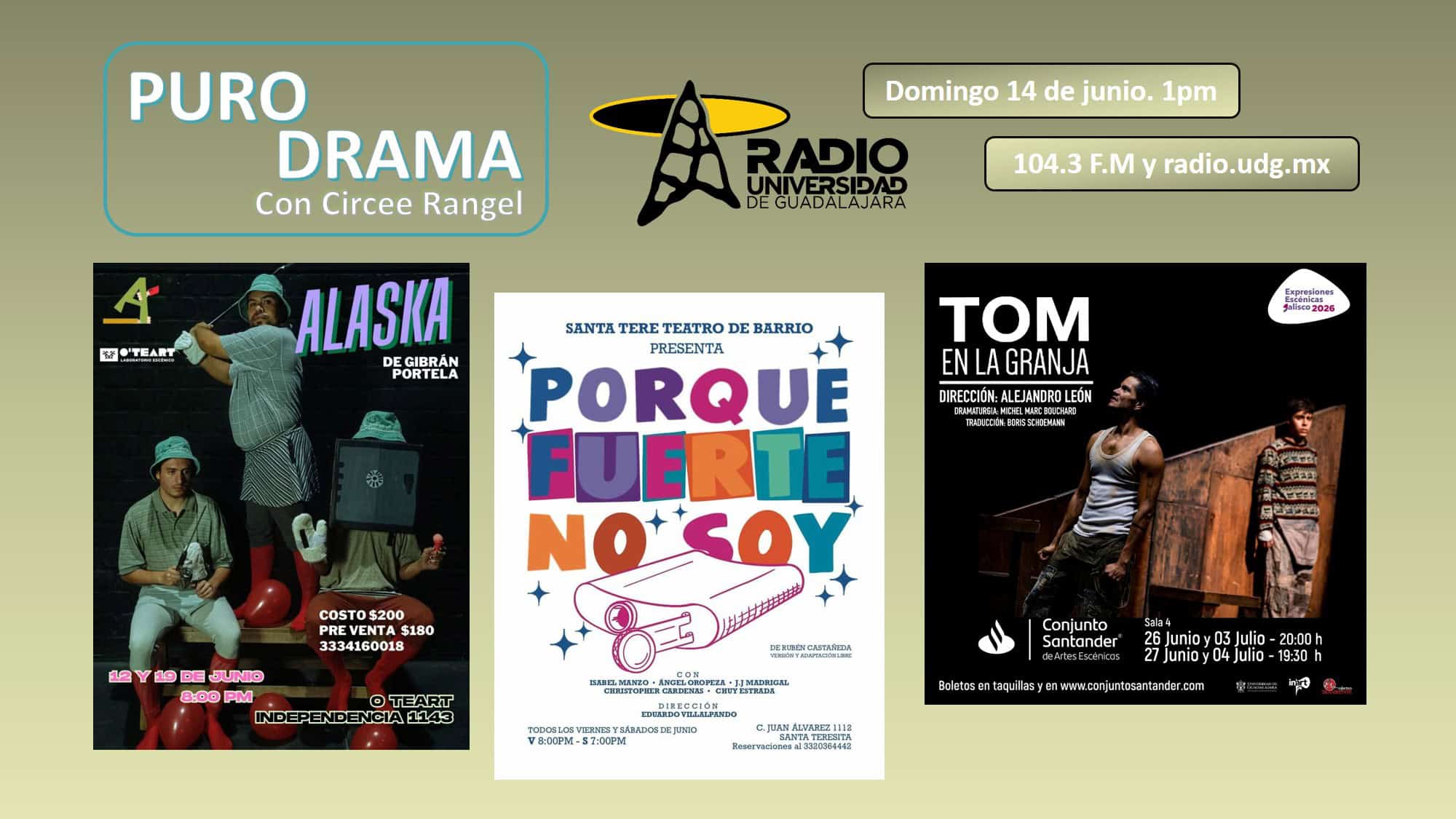 Alaska. Tom en la granja. Porque fuerte no soy. Puro Drama 14 junio 2026